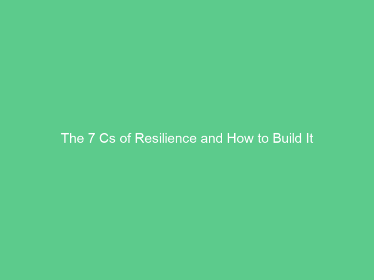 The 7 Cs of Resilience and How to Build It - Digital Energy Net